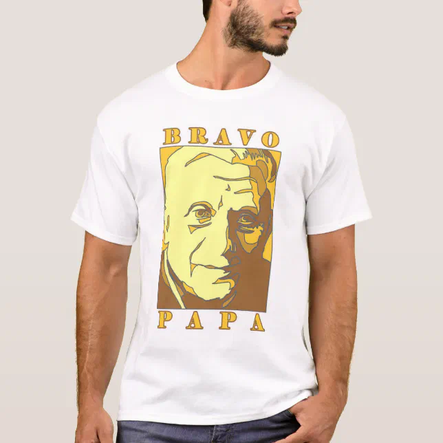 Bravo Papa New Pope Benedict XVI T-Shirt | Zazzle