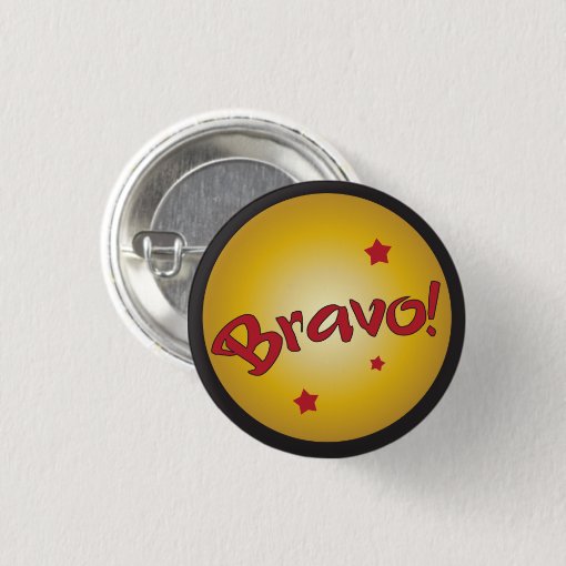 BRAVO recognition and appreciation Button | Zazzle