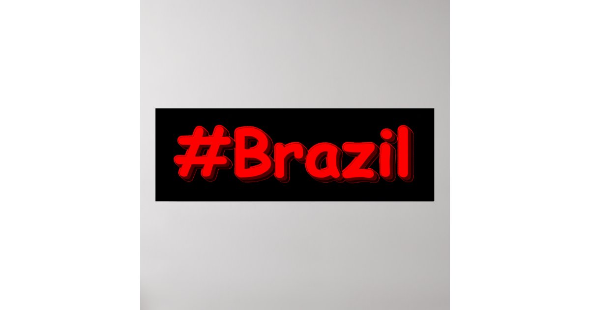 "#Brazil" Cute Design. Buy Now Poster | Zazzle