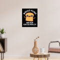 Bread Puns Never Grow Mold Funny Food Pun Dark BG Poster | Zazzle