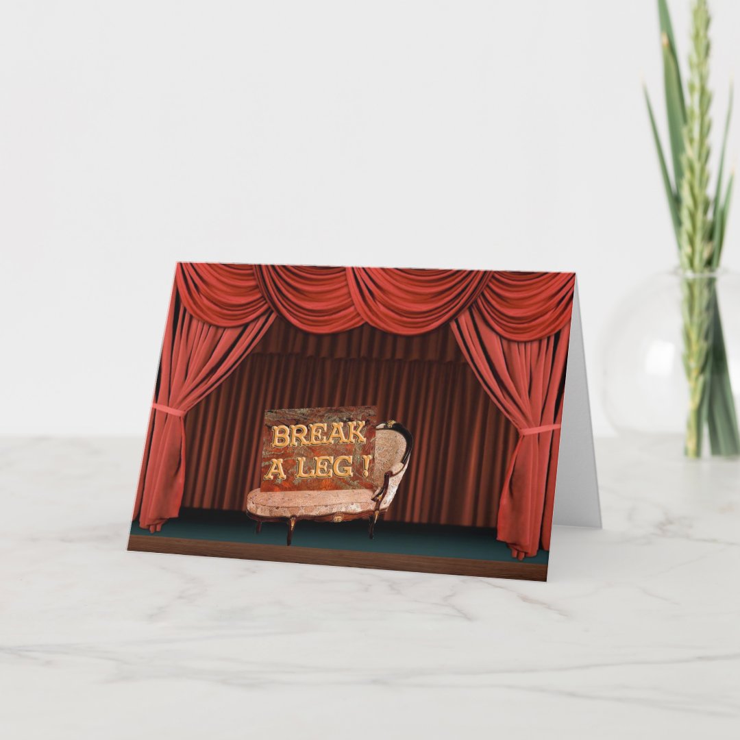 Break a Leg Card | Zazzle