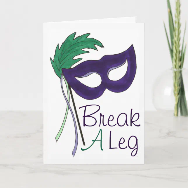 Break A Leg Drama Mask Opening Night Theatre Card | Zazzle