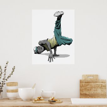 break dance pose poster | Zazzle