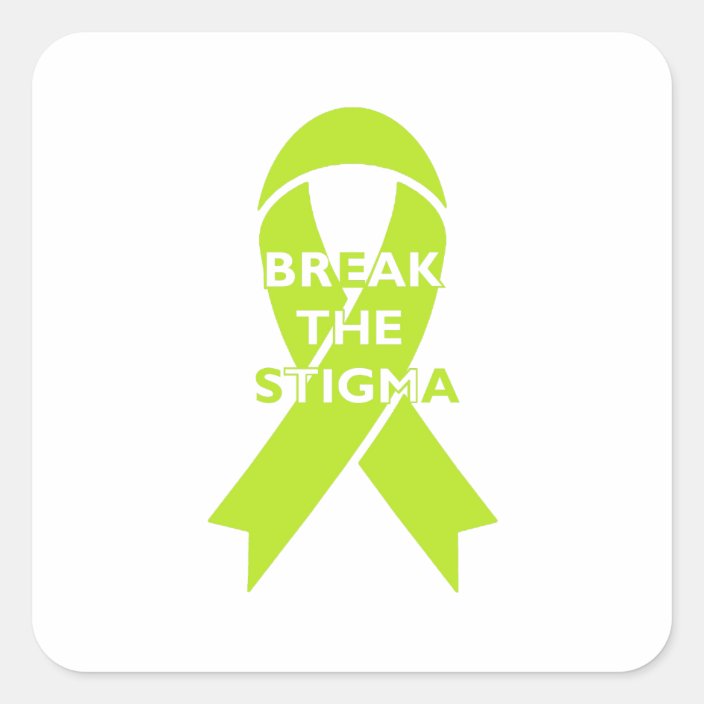 Break the Stigma - Square Sticker | Zazzle.com