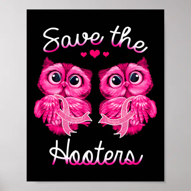 Breast Cancer Awareness Save The Hooters Poster | Zazzle