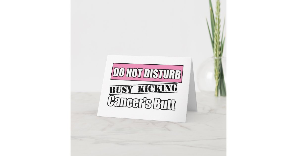 Breast Cancer Do Not Disturb Kicking Butt Card | Zazzle