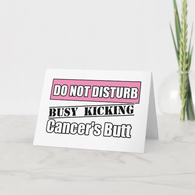 Breast Cancer Do Not Disturb Kicking Butt Card | Zazzle
