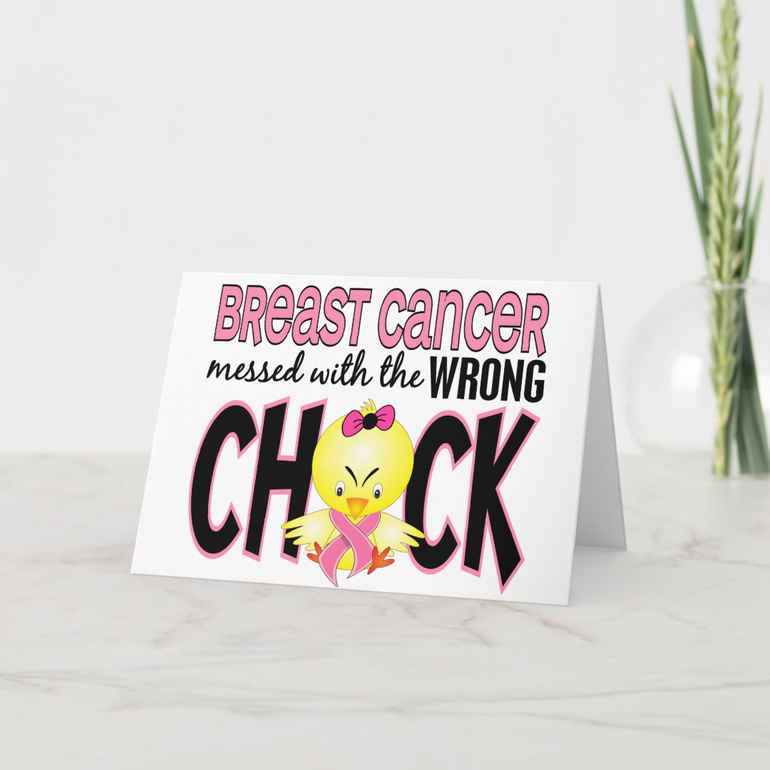 Breast Cancer Messed With The Wrong Chick Card | Zazzle