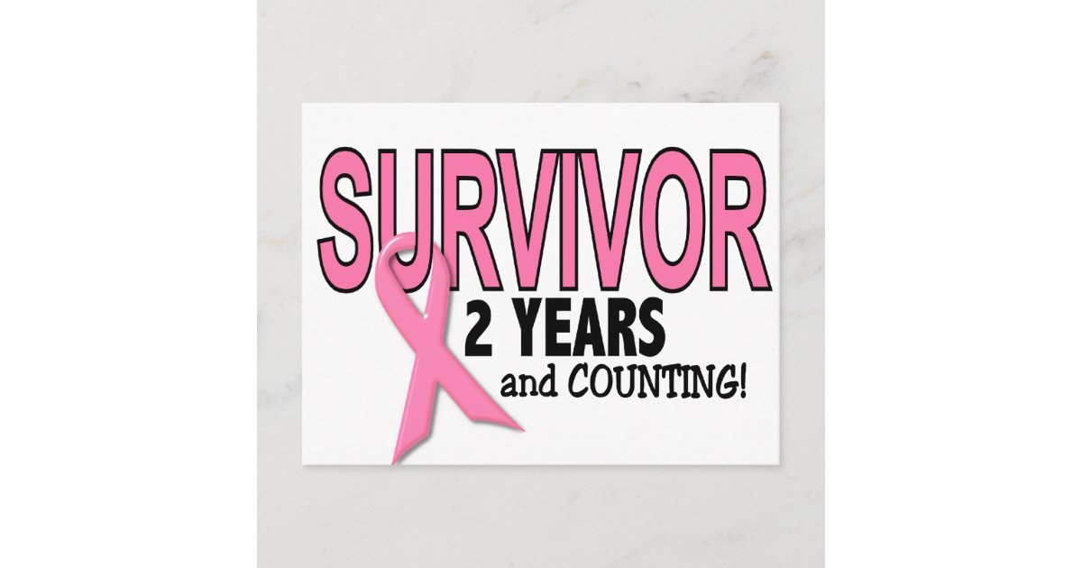 BREAST CANCER SURVIVOR 2 Years & Counting Postcard | Zazzle