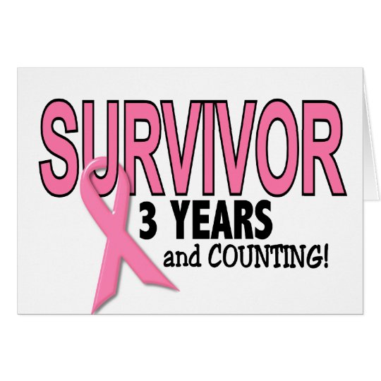 BREAST CANCER SURVIVOR 3 Years & Counting | Zazzle.com