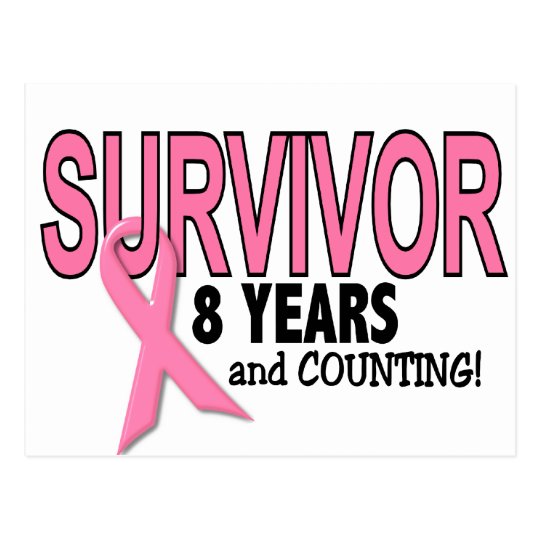 BREAST CANCER SURVIVOR 8 Years & Counting Postcard | Zazzle.com