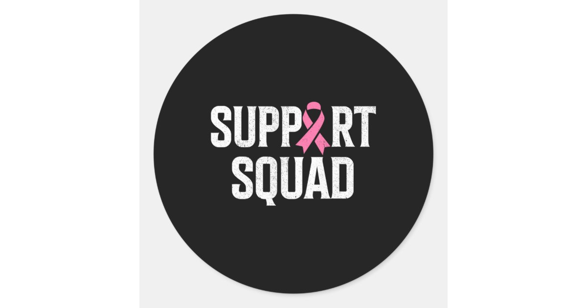 Breast Cancer Warrior Support Squad Breast Cancer Classic Round Sticker ...