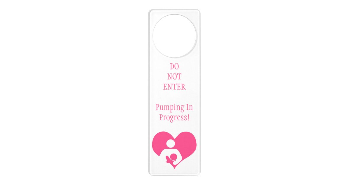 Breastfeeding- Pumping Door Hanger | Zazzle