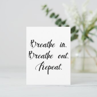 Breathe In. Breathe Out. Inspirational Postcard | Zazzle