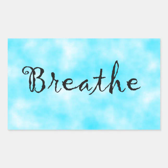 Breathe-rectangle sticker | Zazzle