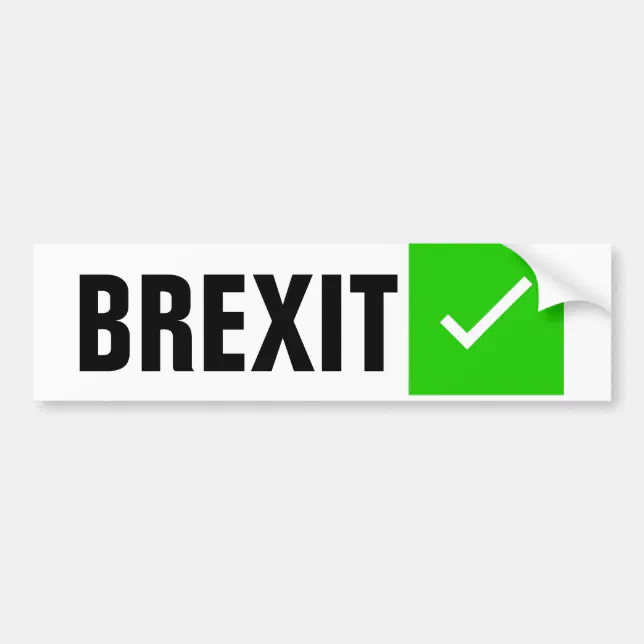 Brexit sign with green check mark bumper sticker | Zazzle