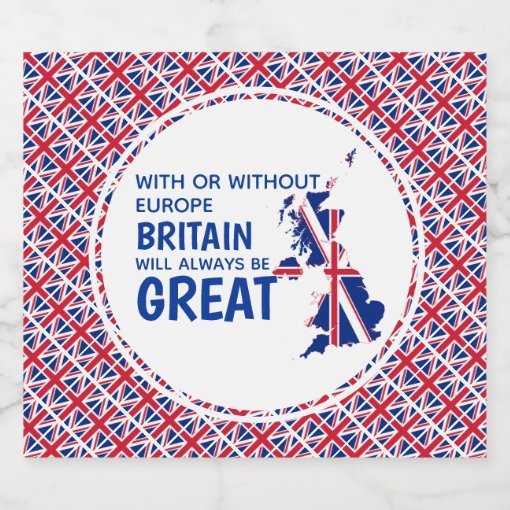 BREXIT Union Jack BRITAIN ALWAYS GREAT Beer Bottle Label | Zazzle