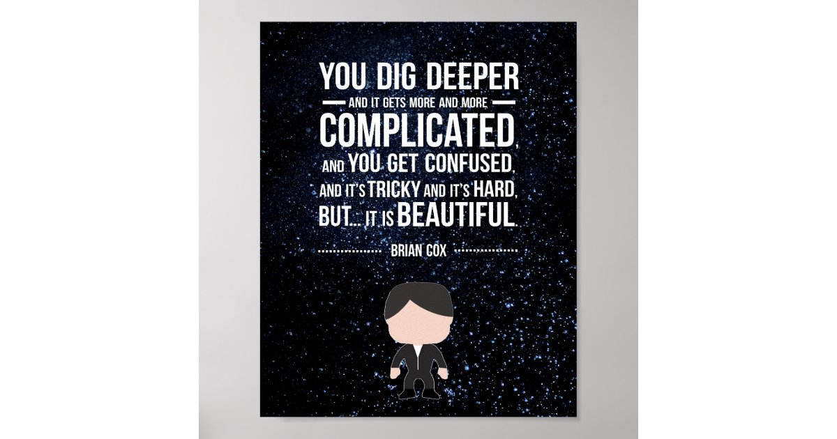 Brian Cox Quote Poster | Zazzle