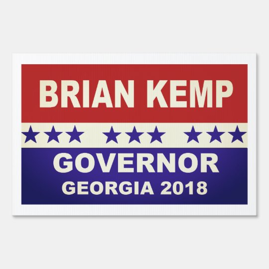 Brian Kemp Governor Georgia 2018 Yard Sign | Zazzle.com