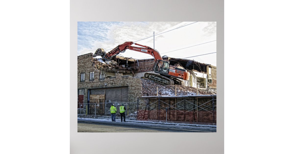BRICK BACKHOE DEMOLITION POSTER | Zazzle