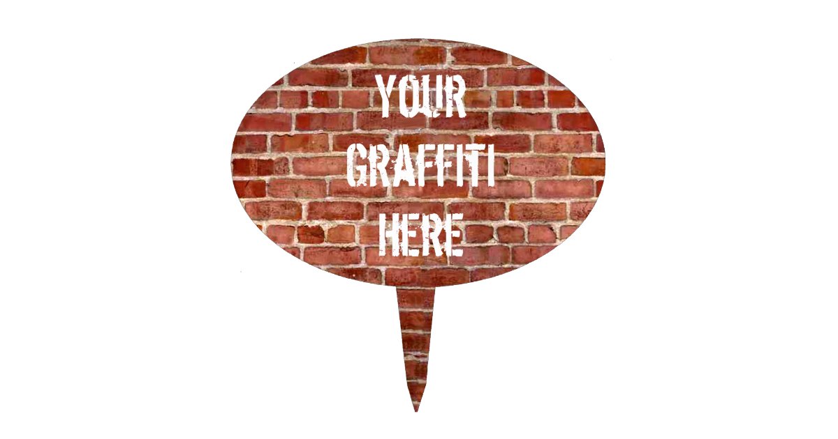 Brick Wall Personalized Graffiti Cake Pick | Zazzle
