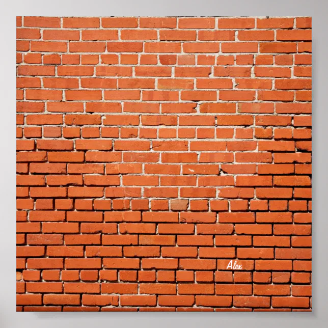 Brick Wall with Your Name on it Poster | Zazzle
