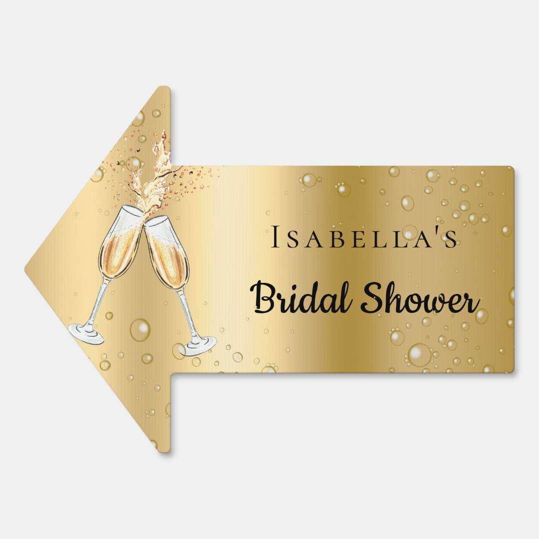 Bridal Shower gold brunch bubbly name arrow Sign | Zazzle