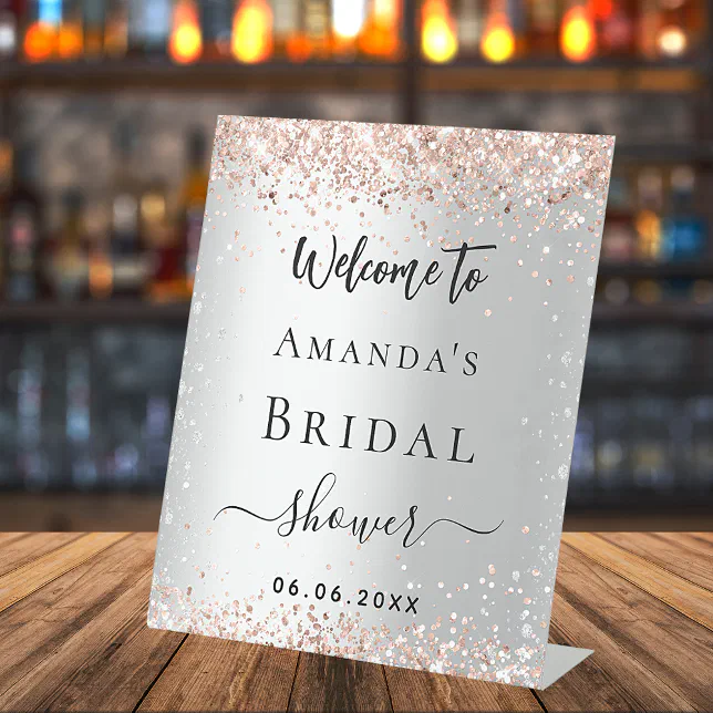 Bridal Shower silver rose gold glitter welcome Pedestal Sign | Zazzle