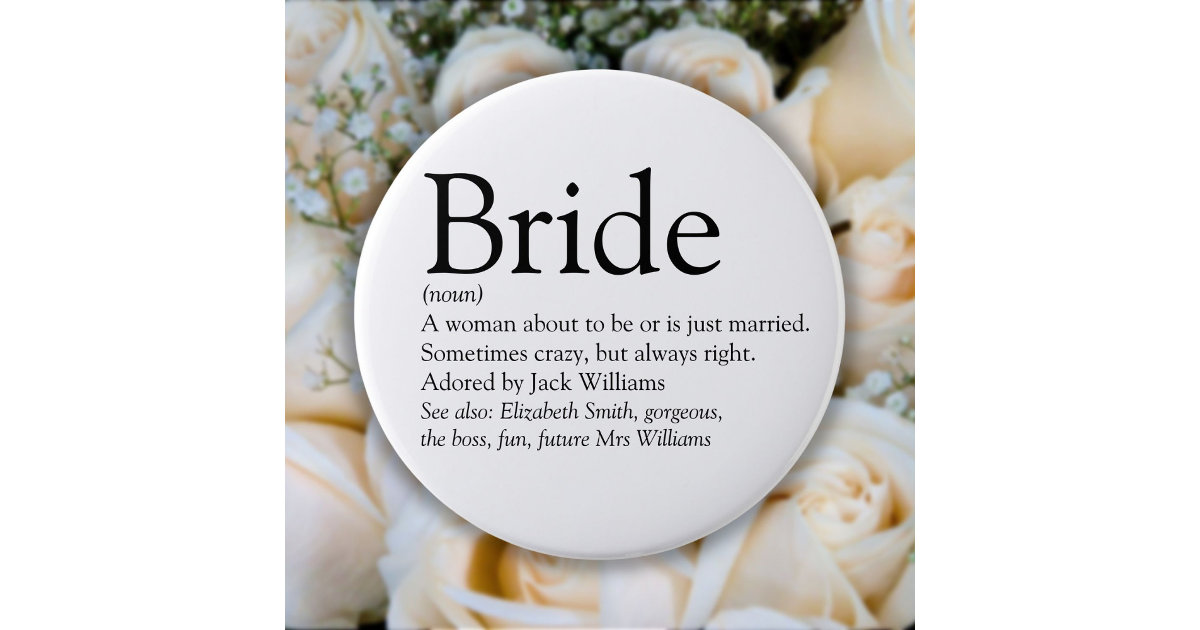 Bride Definition, Bridal Shower, Wedding Button | Zazzle