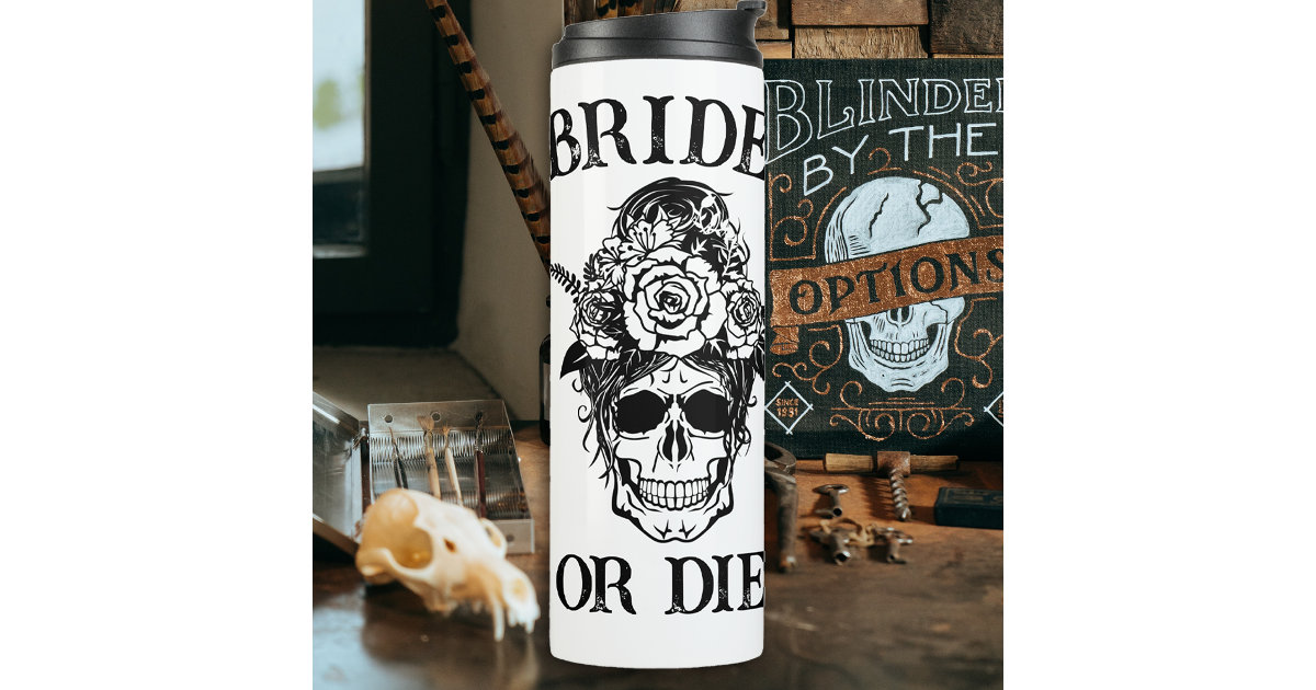 Bride or Die Bachelorette Party Customized Bridal Thermal Tumbler | Zazzle