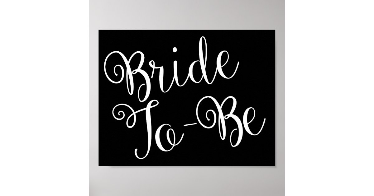Bride to Be Poster | Zazzle