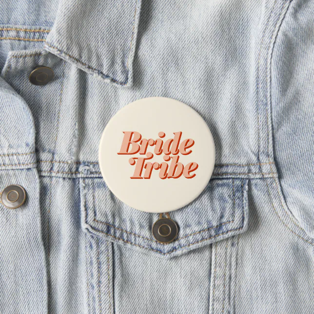 Bride Tribe Wedding Bridal Party Button | Zazzle