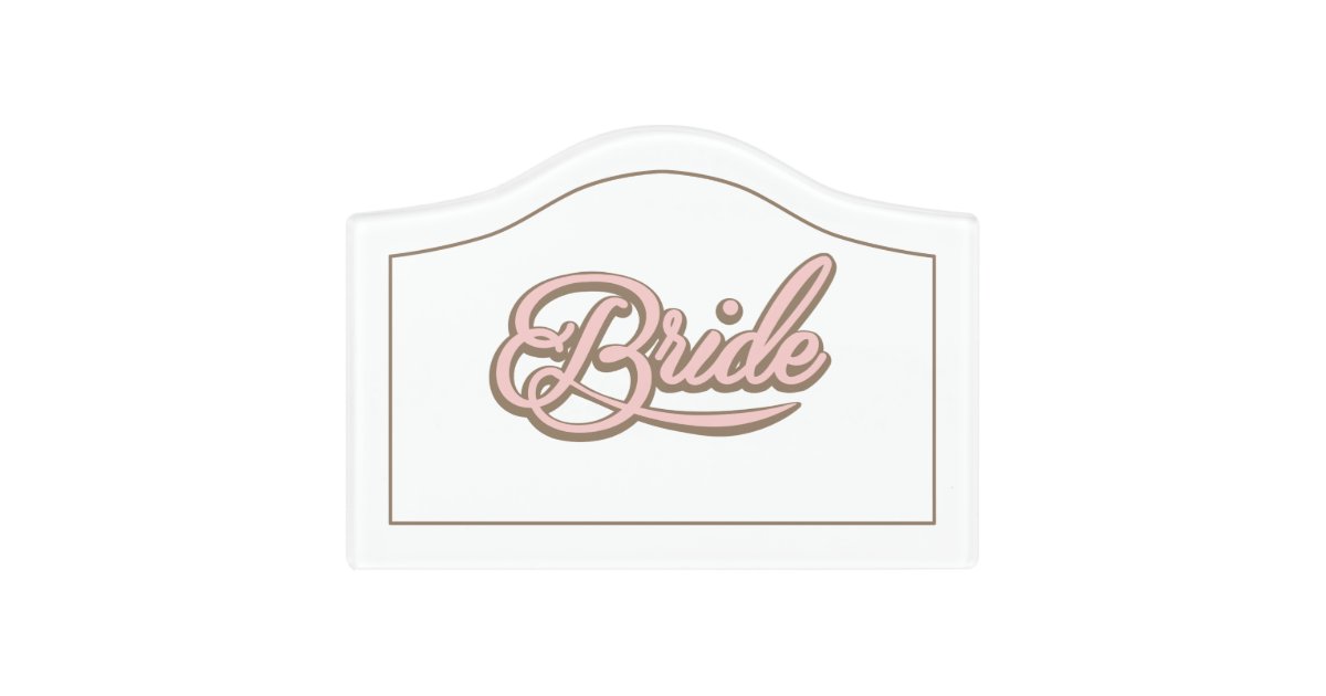 Bride Wedding Door Sign | Zazzle