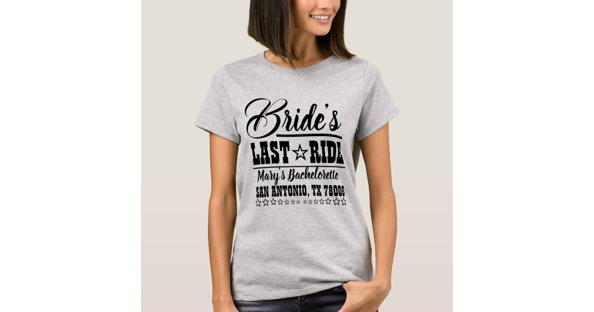 Bride's Last Ride Custom Shirt | Zazzle