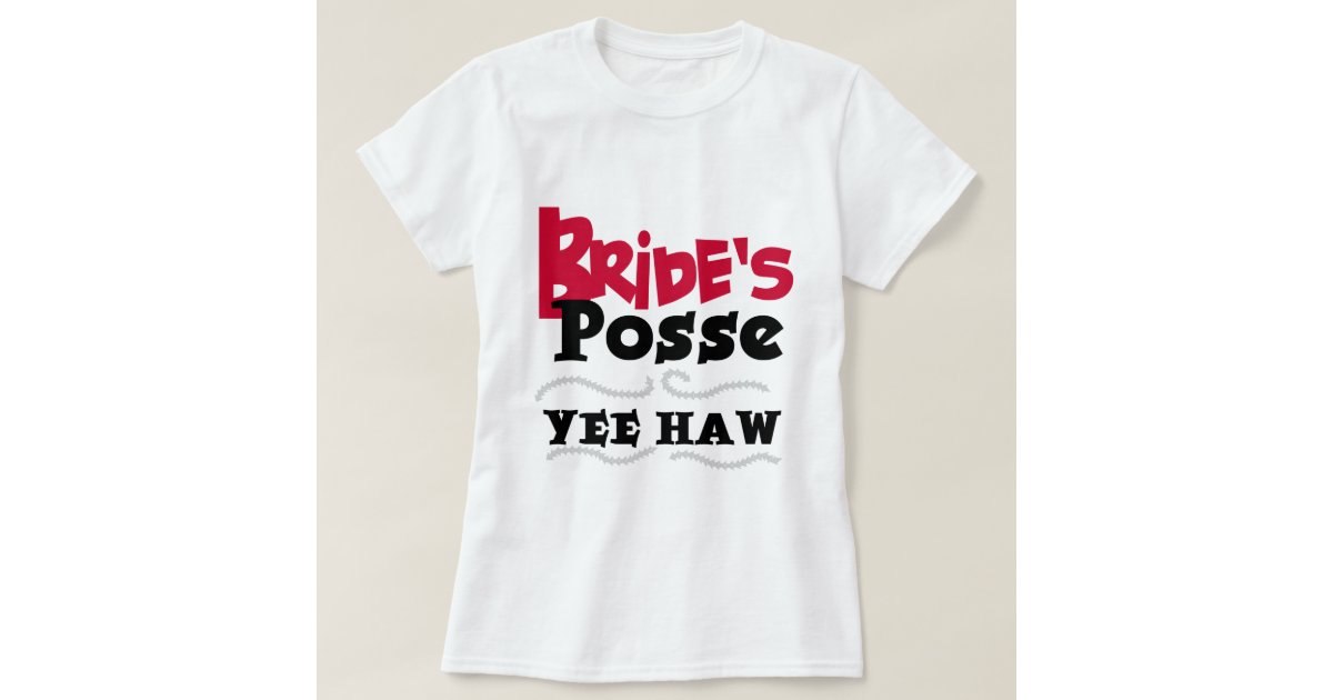 Bride's Posse Bachelorette Party Tshirts | Zazzle
