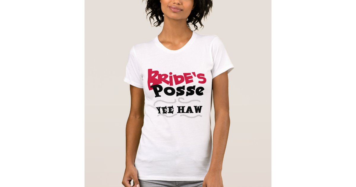 Bride's Posse T-Shirt | Zazzle