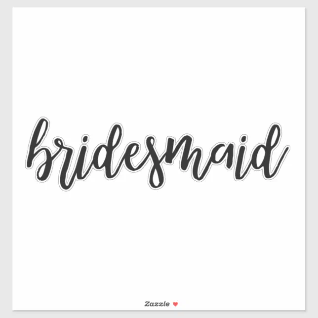 Bridesmaid Sticker | Zazzle