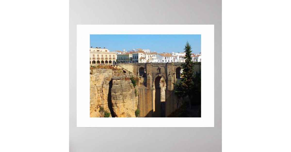 Bridge at Ronda in Spain Poster | Zazzle