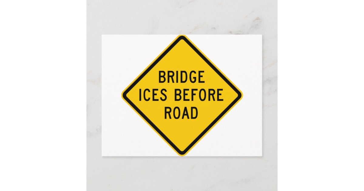 Bridge Ice Warning Highway Sign Postcard | Zazzle