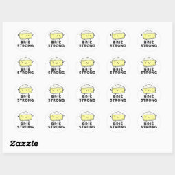 Brie Strong Funny Positive Cheese Pun Classic Round Sticker | Zazzle