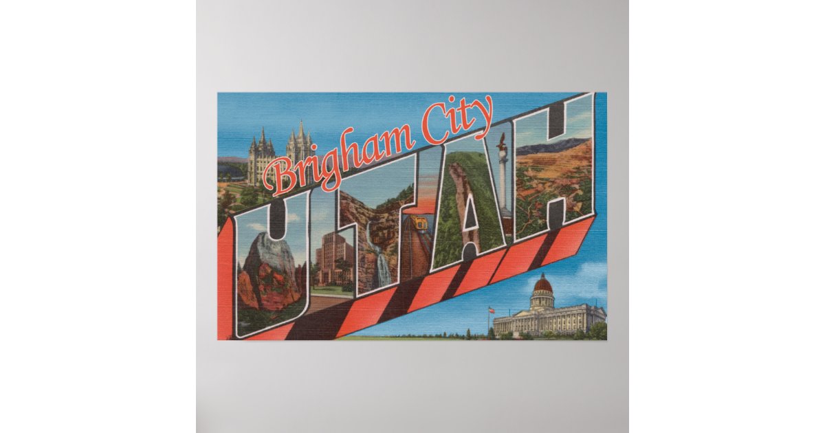 Brigham City, Utah - Large Letter Scenes Poster | Zazzle