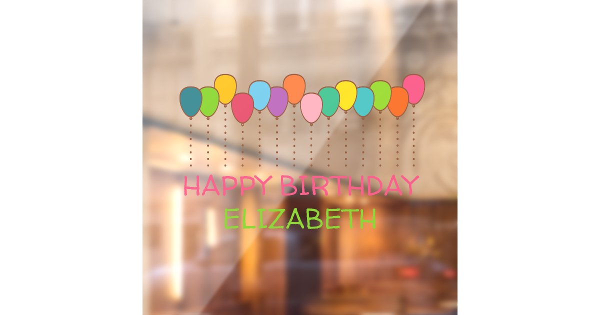 Bright and Colorful Balloons Happy Birthday Window Cling | Zazzle