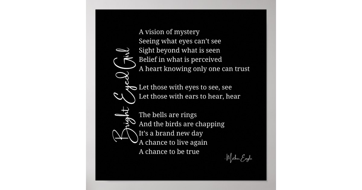Bright Eyed Girl Inspirational Poem Wall Poster | Zazzle