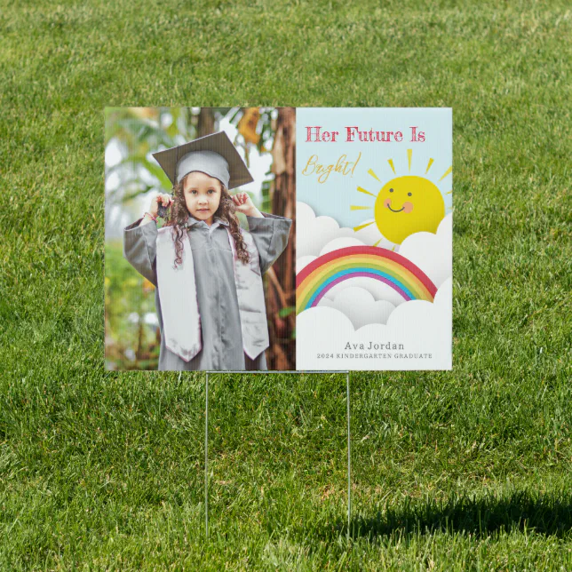 Bright Future Sunshine Rainbow Graduation Photo Sign | Zazzle