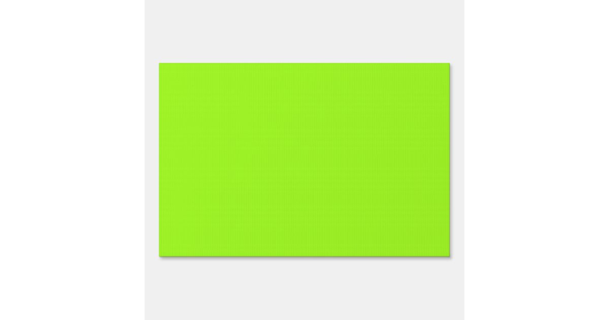 Bright Neon Green Yard Sign | Zazzle