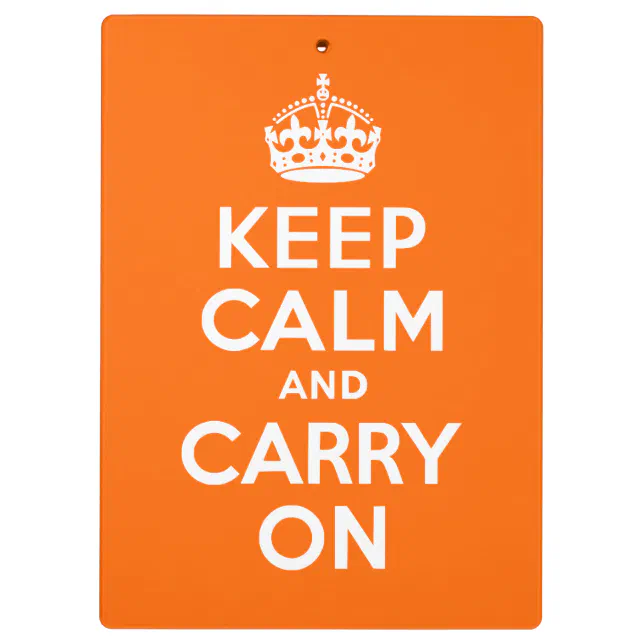 Bright Orange Keep Calm and Carry On Clipboard | Zazzle