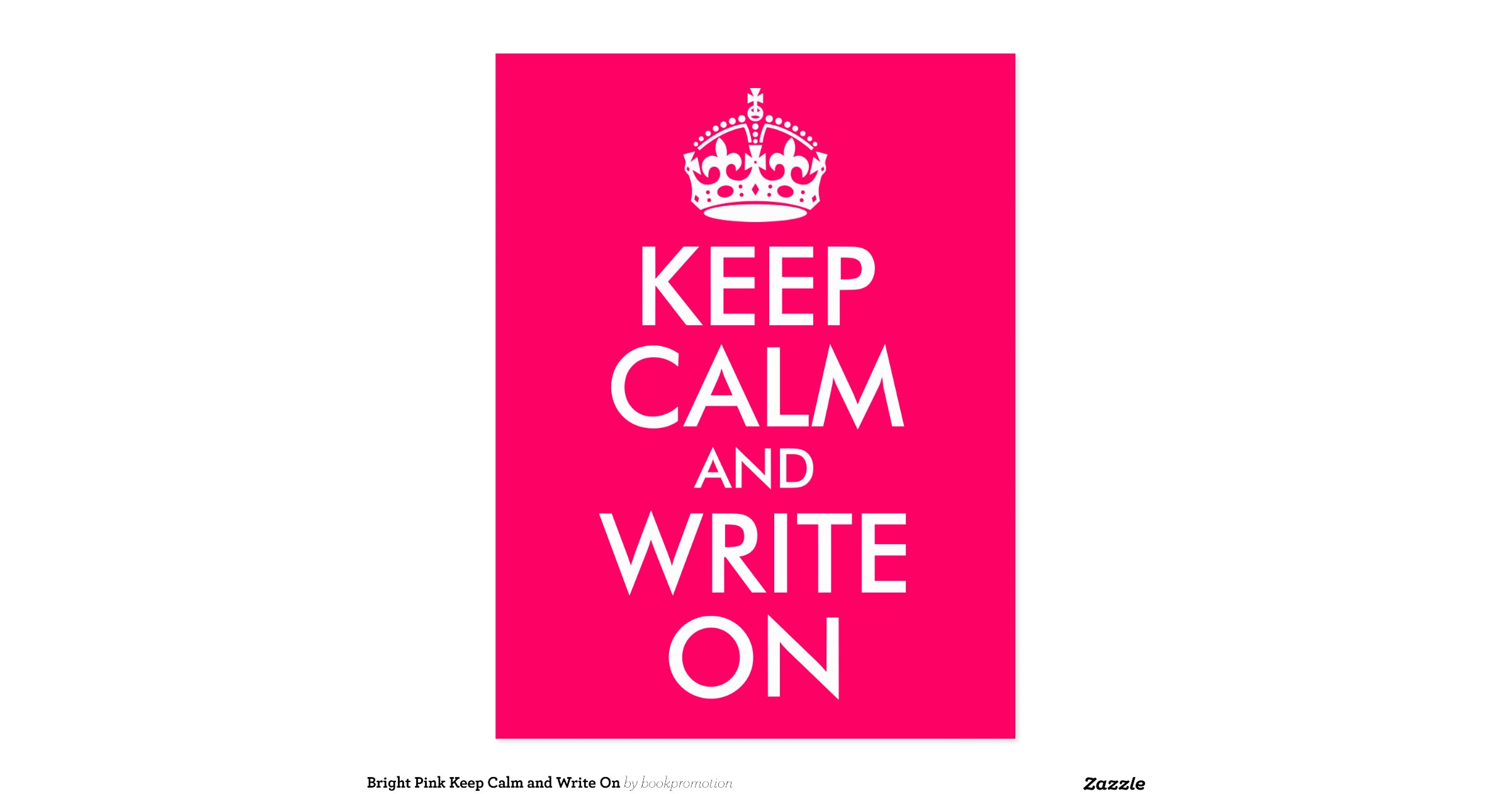 bright_pink_keep_calm_and_write_on_postcard ...