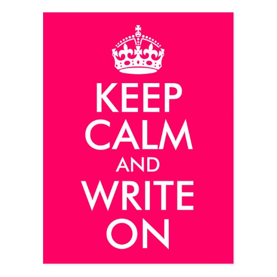 Bright Pink Keep Calm and Write On Postcard | Zazzle.com