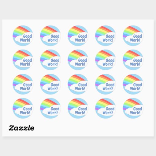 Bright Rainbow Good Work Reward Kids Classic Round Sticker | Zazzle