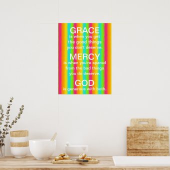 bright rainbow Grace and Mercy of God reminder Poster | Zazzle